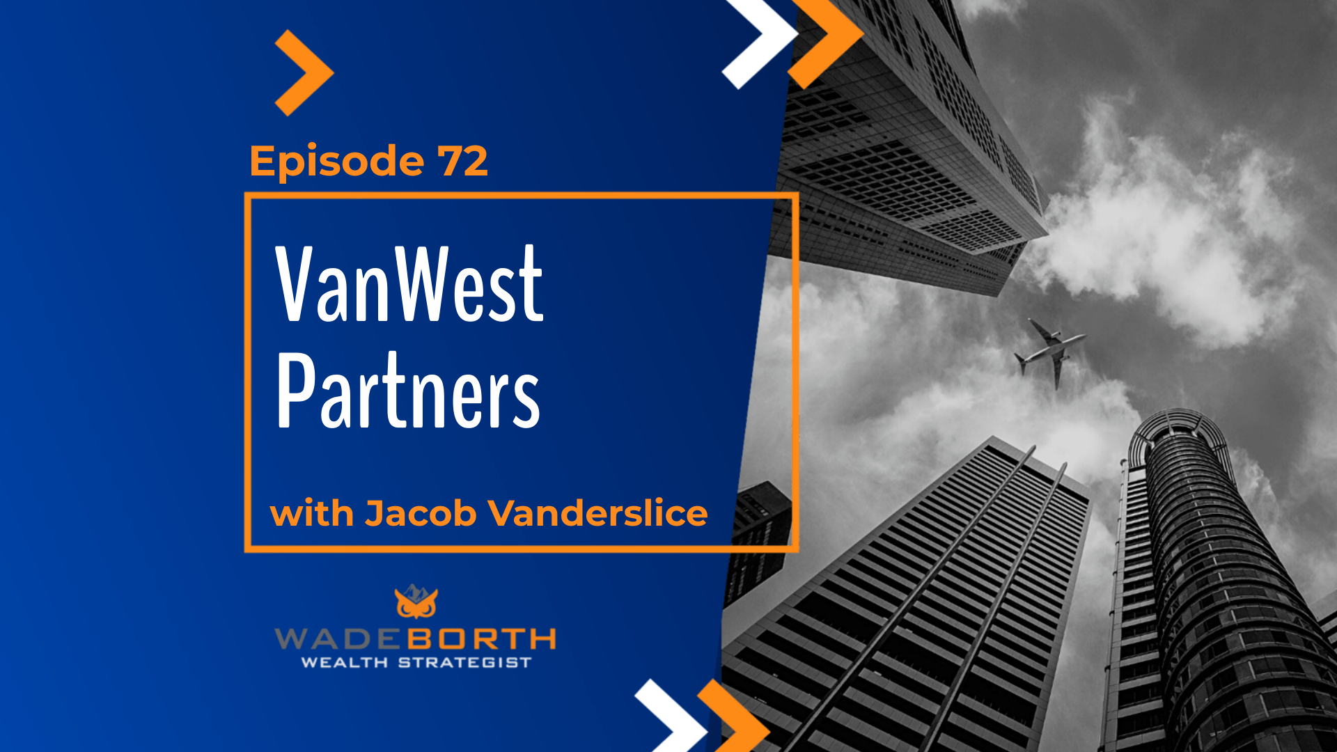 VanWest Partners with Jacob Vanderslice - Sage Wealth Strategy